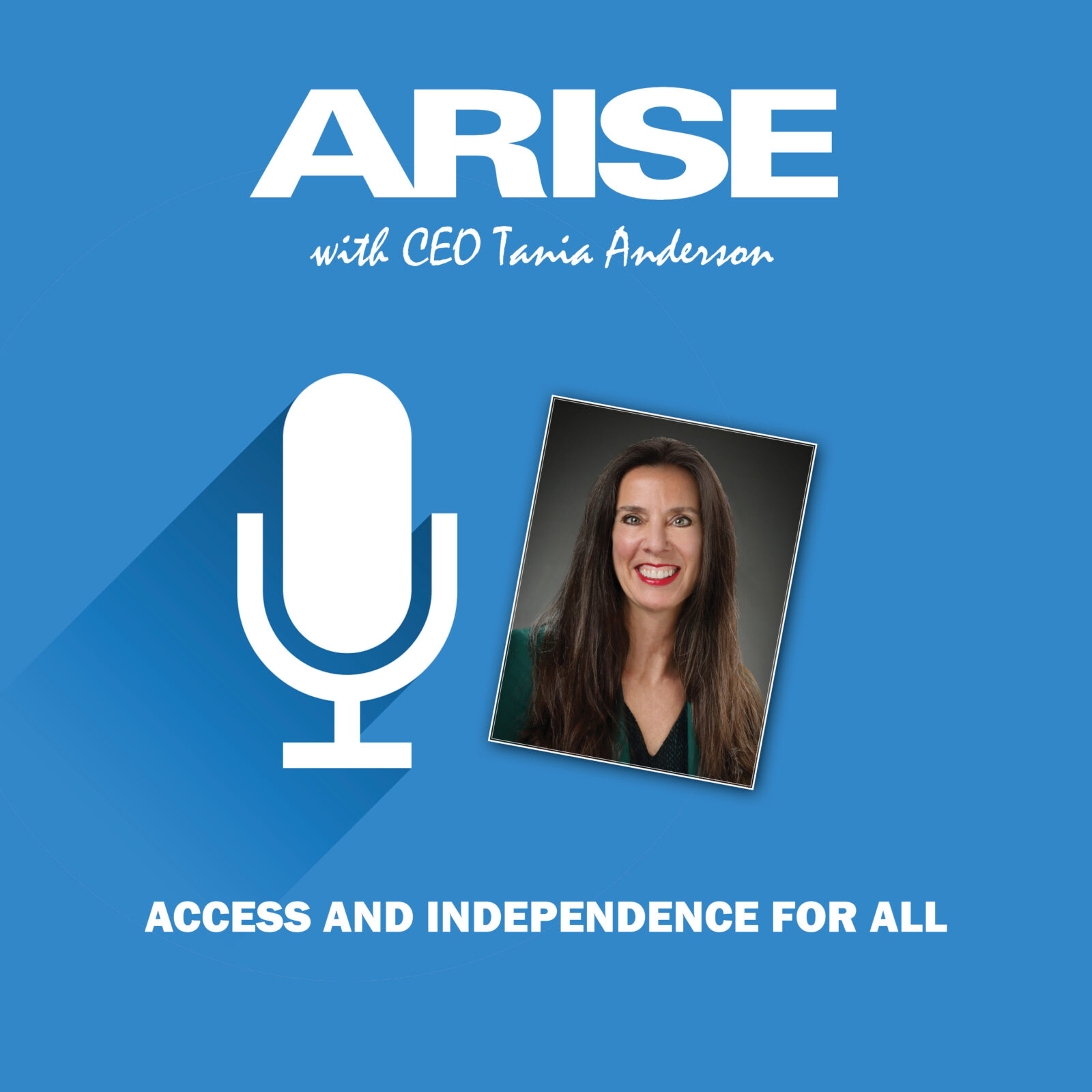 ARISE – Access and Independence for All
